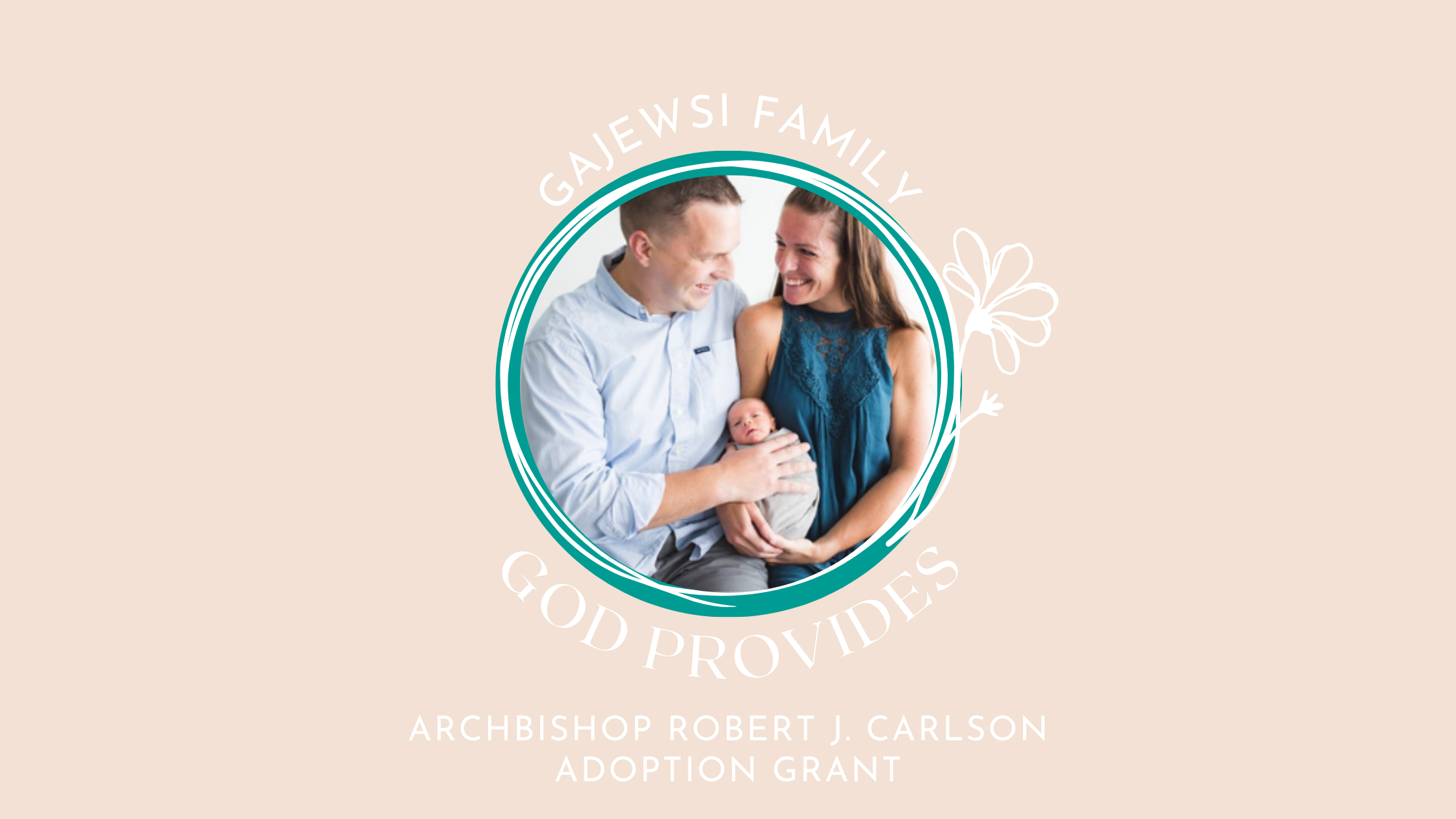 God Provides: An Archbishop Robert J. Carlson Adoption Grant Story ...