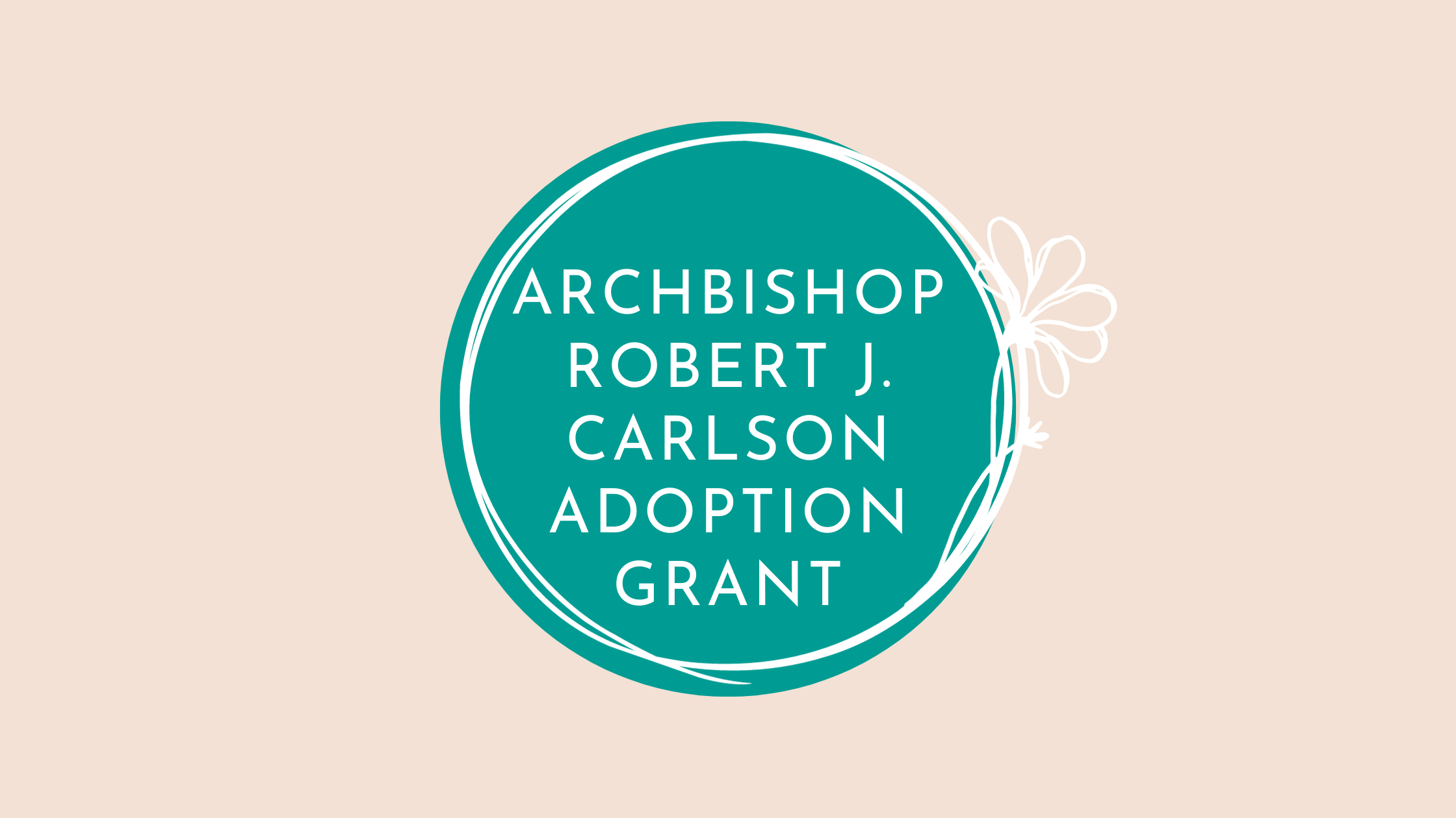 Archbishop Robert J. Carlson Adoption Grant - NFP. Good for Life.